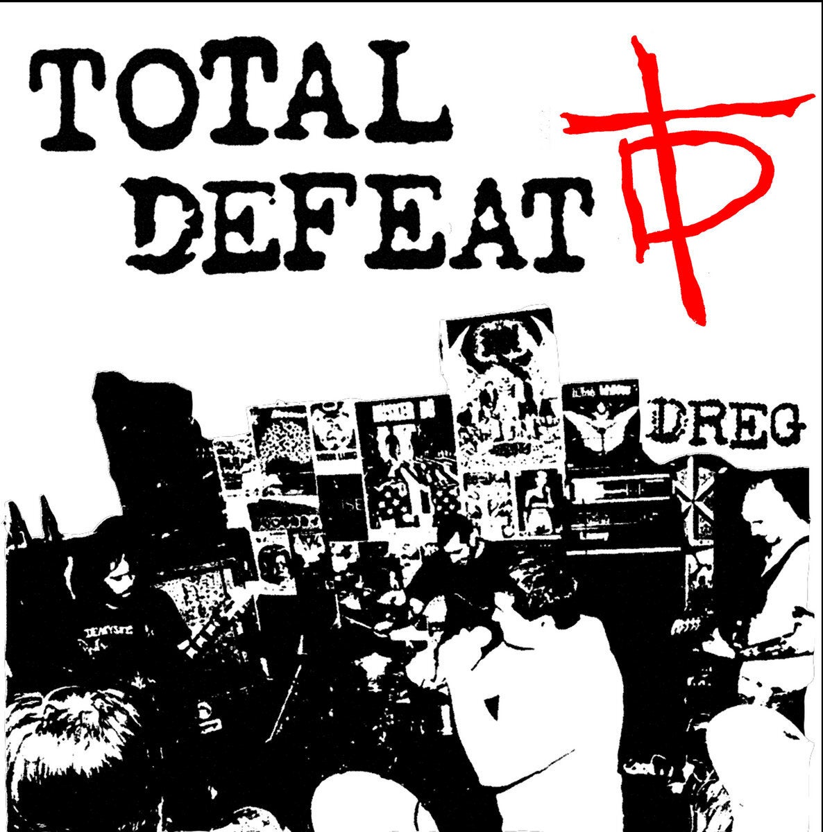 Total Defeat – Dreg 7" | Blacksound Records